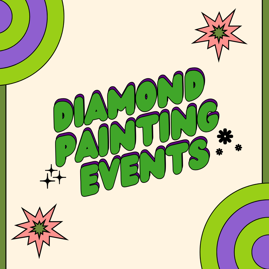 Diamond Painting Events – Crafts With Crashley